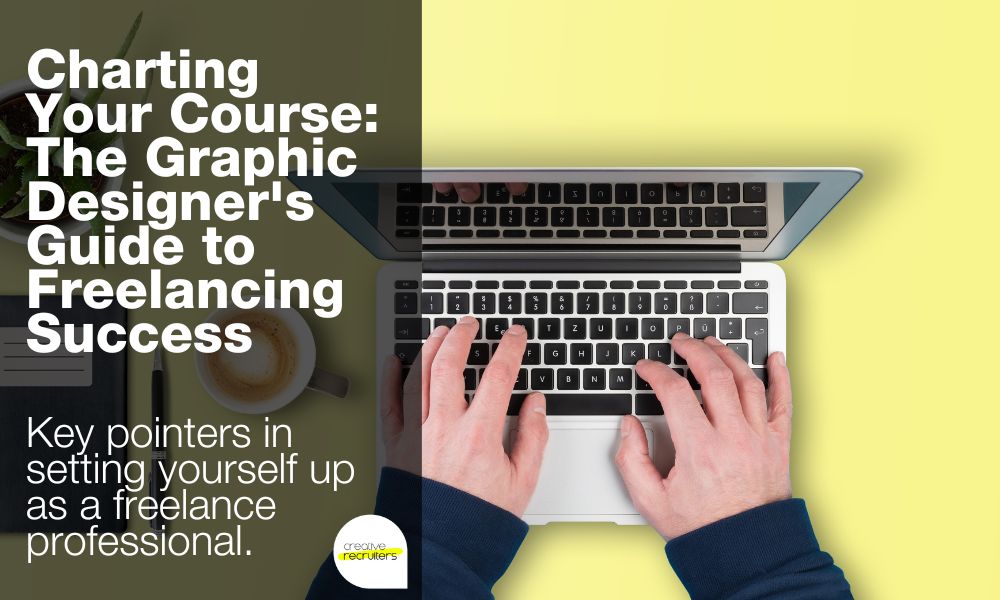 Charting Your Course: The Graphic Designer's Guide to Freelancing